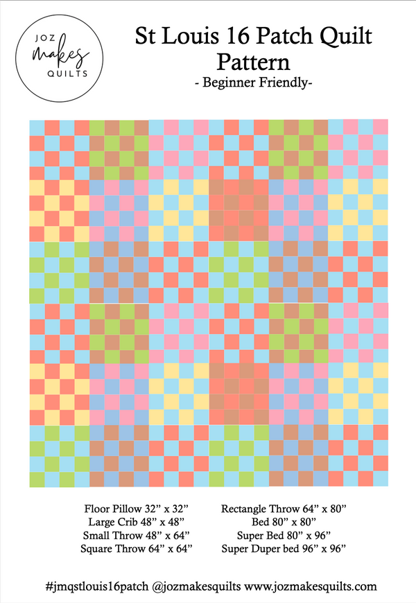 St Louis 16 Patch Pattern – Joz Makes Quilts